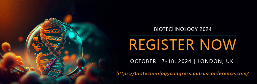 Biotechnology Conferences 2024 | Agricultural Biotechnology Conferences ...