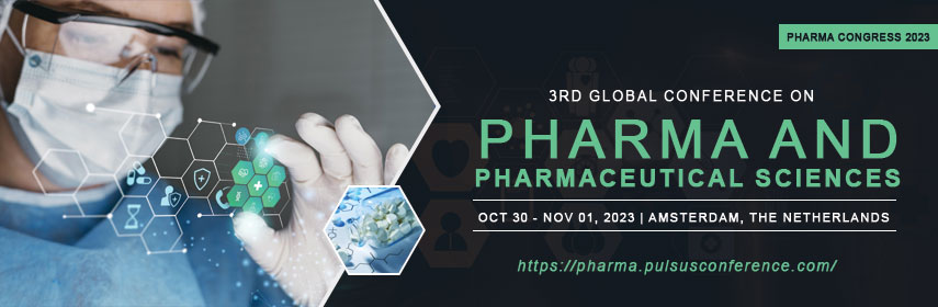 3rd Global Conference on Pharma and Pharmaceutical Sciences | Pulsus ...