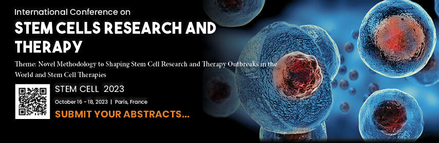 Stem Cells Conferences 2023 | Genetics Conferences | Stem Cell Therapy ...