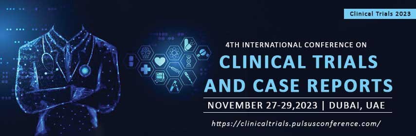 Clinical Trials Conferences 2023 | Pharmacology Conferences | Clinical ...