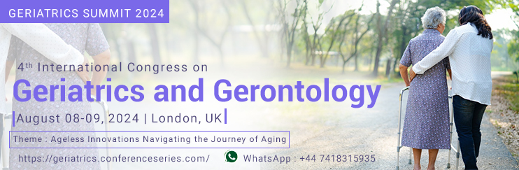 GERIATRICS SUMMIT 2024 | 4th International Congress on Geriatrics and ...
