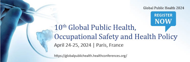 Global Public Health Conferences | Global Public Health 2024 ...