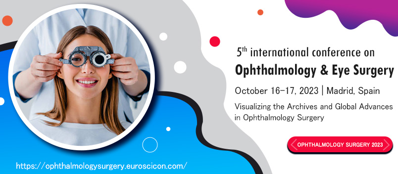 Ophthalmology Conference | Ophthalmology Congress | Madrid | 2023