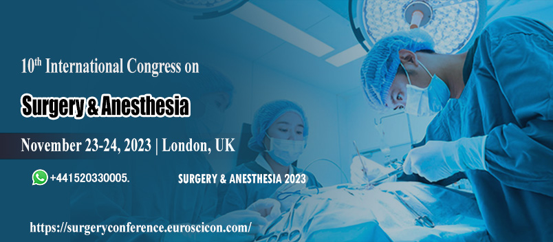Surgery Conferences 2023 | Anesthesia Conferences 2023 | International ...