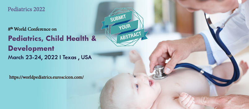 Pediatrics Conferences 2022 | Neonatology Conferences | Paediatrics ...