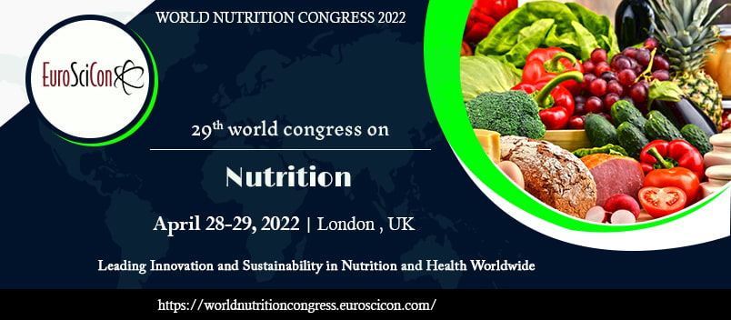 Nutrition Conferences | World Nutrition Congress | Nutrition Meetings ...